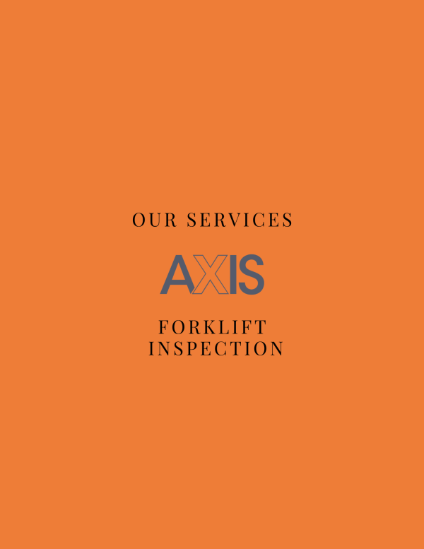 Forklift Inspection - AXIS Inspection Group Ltd.