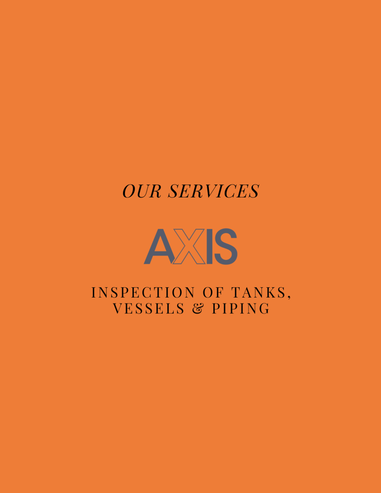 Inspection of Tanks, Vessels, and Piping - AXIS Inspection Group Ltd.