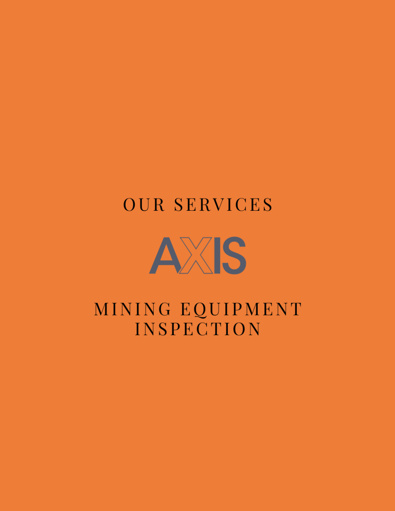 Mining Equipment Inspections - AXIS Inspection Group Ltd.